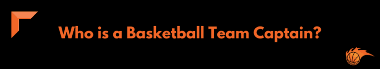 What Makes A Good Team Captain In Basketball Hoops Addict what-makes-a-good-team-captain-in-basketball-hoops-addict