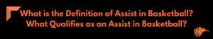 What is an Assist in Basketball? | Hoops Addict