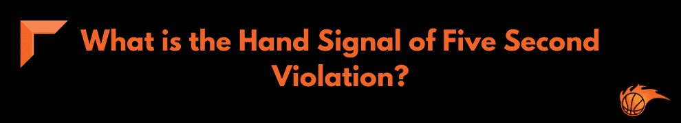 What is the Five Second Rule in Basketball? | Hoops Addict