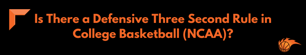 What is a Defensive Three-Second Violation in Basketball?