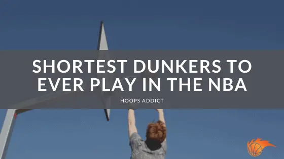 Shortest Dunkers to Ever Play in the NBA | Hoops Addict