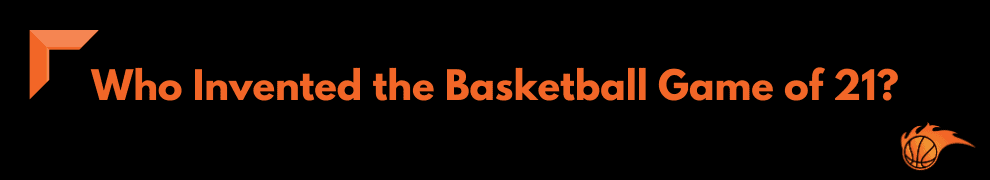 How to Play 21 in Basketball | Hoops Addict