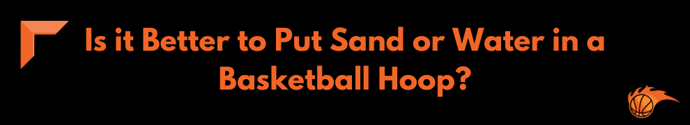 How to Move a Basketball Hoop Filled with Sand | Hoops Addict
