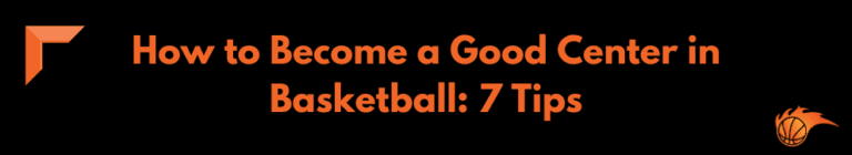 How to Play Center in Basketball | Hoops Addict