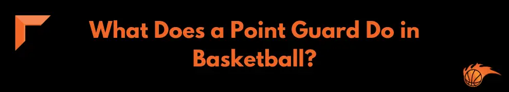 How to Play Point Guard in Basketball | Hoops Addict