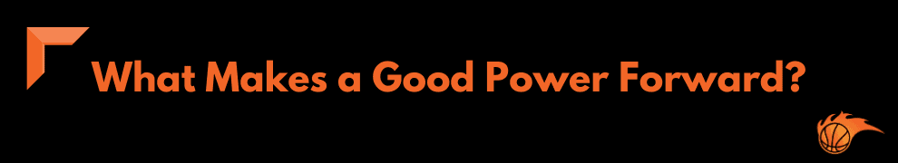 How to Play Power Forward in Basketball | Hoops Addict