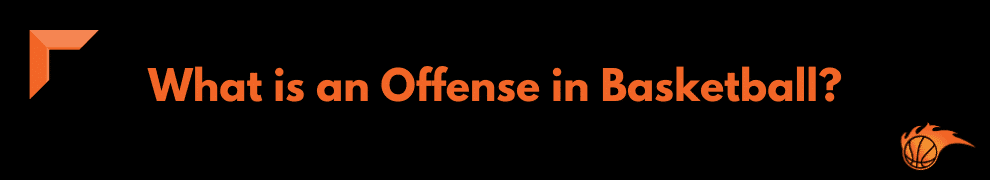 Different Types of Basketball Offenses | Hoops Addict