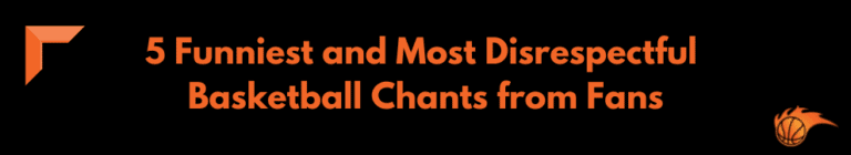 What Do Basketball Fans Chant? | Hoops Addict