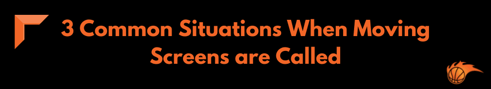 What is a Moving Screen in Basketball? | Hoops Addict