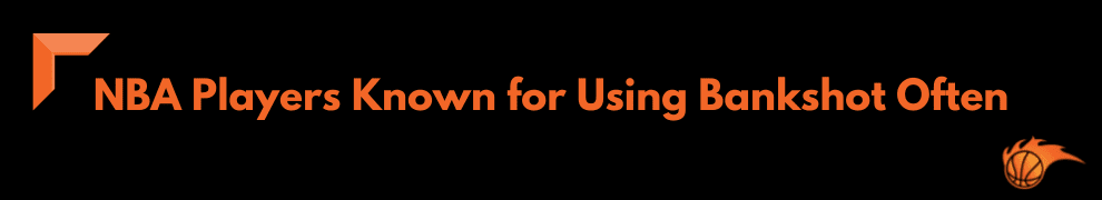 What is a Bank Shot in Basketball? | Hoops Addict