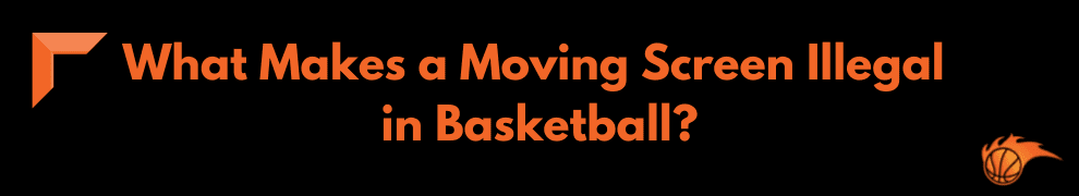 What is a Moving Screen in Basketball? | Hoops Addict