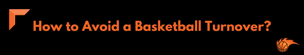 What is a Turnover in Basketball? | Hoops Addict