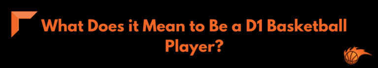 What Does It Take to Be a D1 Basketball Player? | Hoops Addict