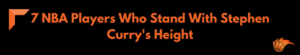 How Tall is Stephen Curry? Has It Changed? | Hoops Addict
