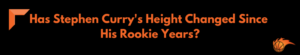 How Tall is Stephen Curry? Has It Changed? | Hoops Addict