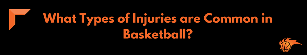 5 Most Common Basketball Injuries | Hoops Addict