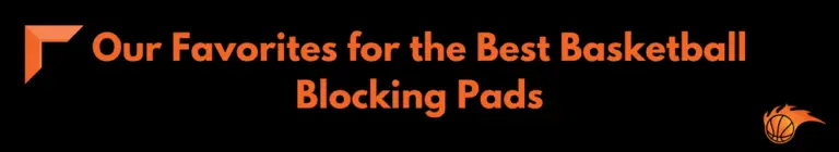 The 6 Best Basketball Blocking Pads [In 2024] | Hoops Addict