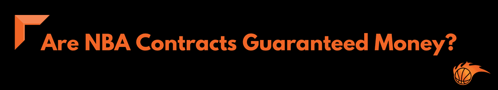 How Do NBA Contracts Work? | Hoops Addict