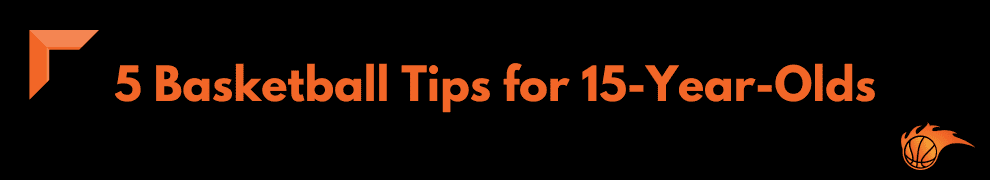 Is 15 Too Late to Start Playing Basketball? | Hoops Addict