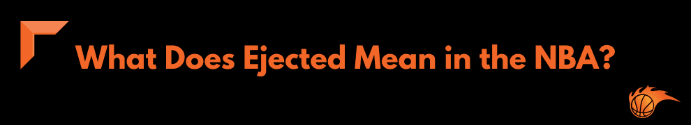 What Happens When an NBA Player Gets Ejected? | Hoops Addict