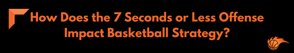 What is the 7 Seconds or Less Rule? | Hoops Addict