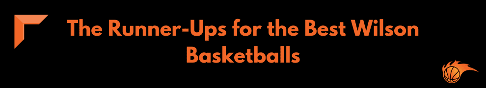 The 6 Best Wilson Basketballs [In 2024] | Hoops Addict