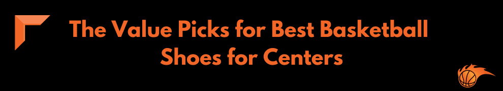 The Best Basketball Shoes for Centers [For 2024] | Hoops Addict