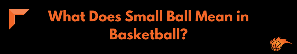 What is “Small Ball” in the NBA? | Hoops Addict