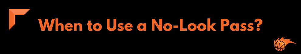 What is a No-Look Pass in Basketball? | Hoops Addict